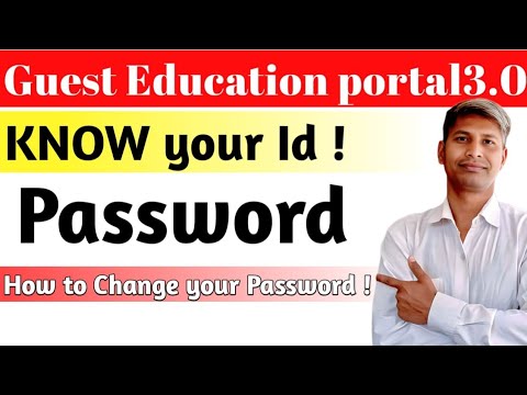 Guest Teacher Know Your ID, How to Change Your Password, Guest Education Portal 3.0
