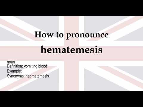 How to pronounce 'hematemesis' + meaning