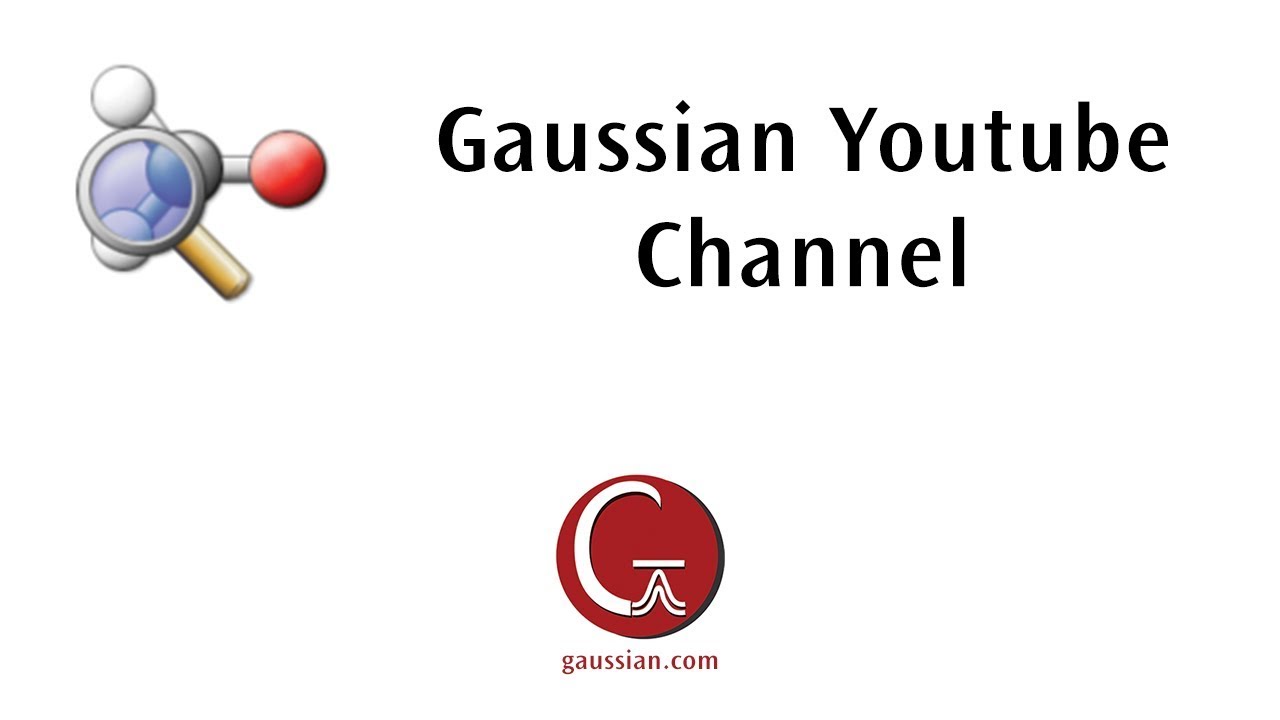 Welcome to the Gaussian YouTube channel