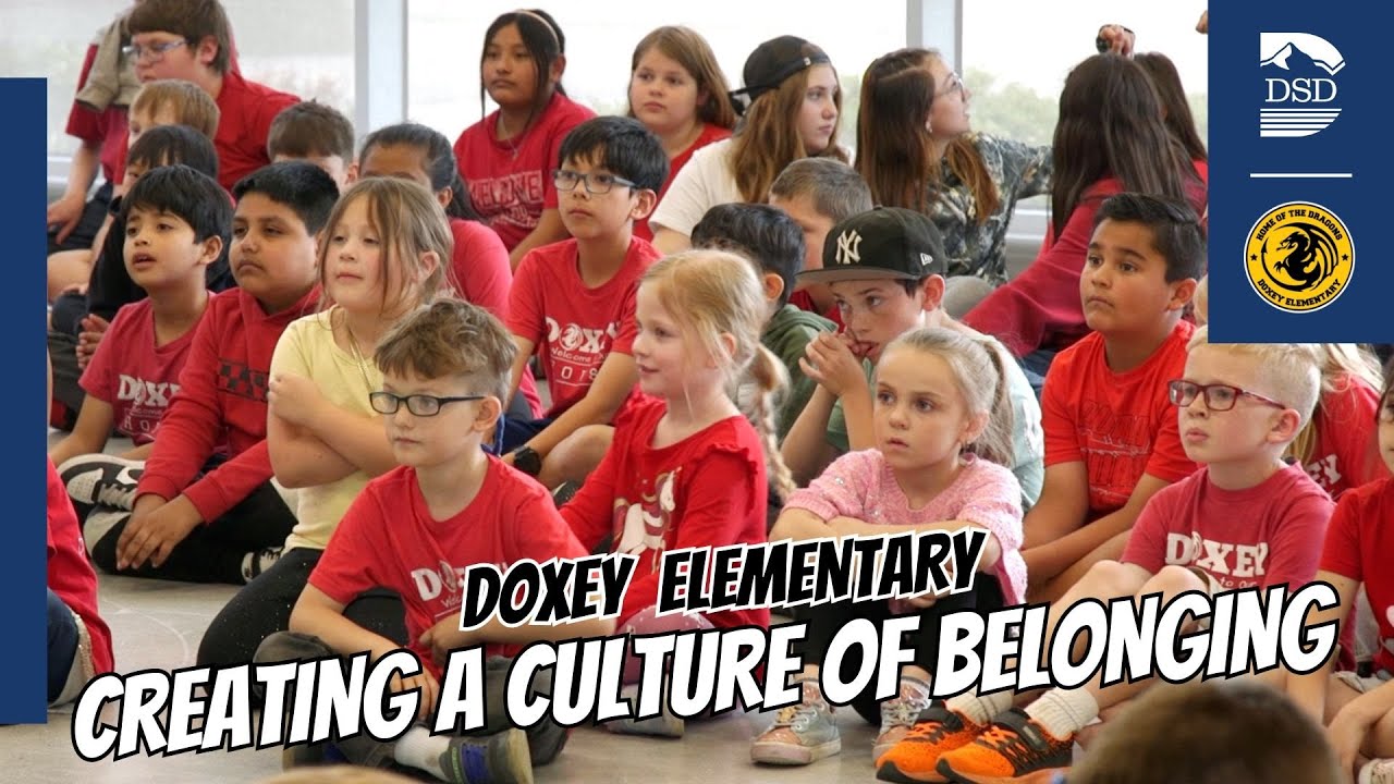 Creating a Culture of Belonging at Doxey Elementary