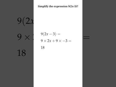 Simplify the expansion 9(2x-3)