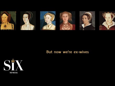 Six The Musical - Ex-Wives (Lyrics)