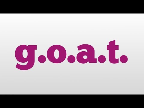 g.o.a.t. meaning and pronunciation