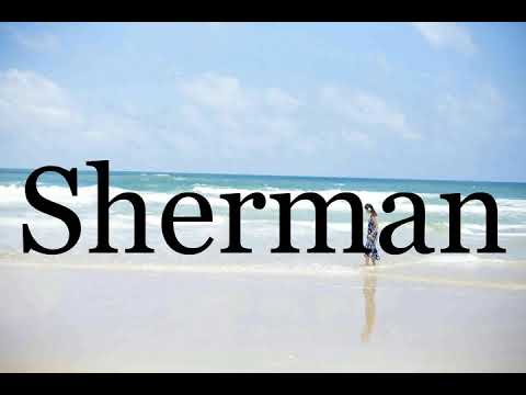 How To Pronounce Sherman🌈🌈🌈🌈🌈🌈Pronunciation Of Sherman