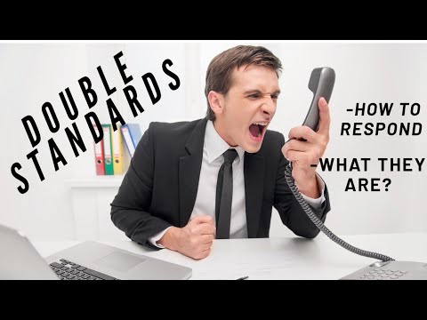 Double Standards: What they are and How to respond to them