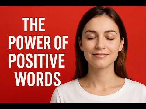 The Power of Positive Words