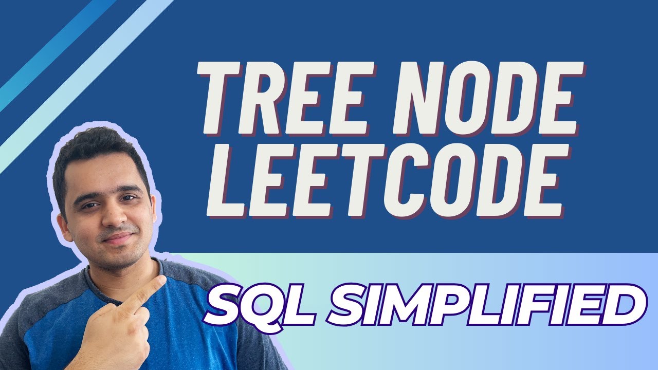 Leetcode 608 [SQL] : Tree Node Easy Explanation #sql #interview
