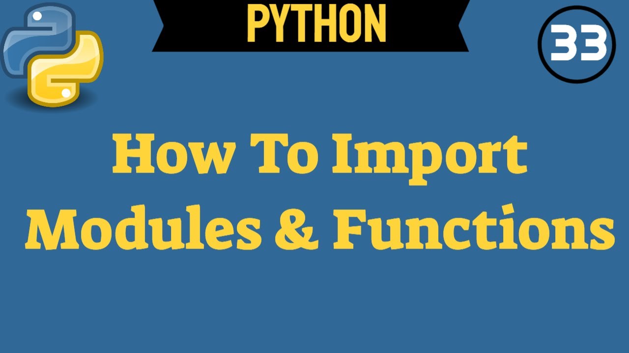 ✔ How To Import Modules & Functions