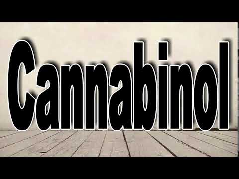 How to Pronounce Cannabinol