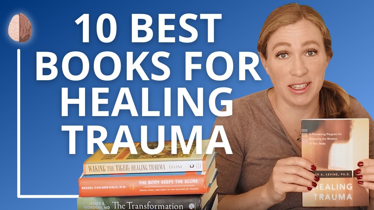 10 Best Trauma Books for Healing Your Past