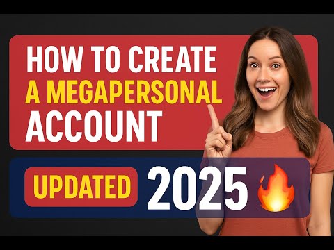 How to Create a MegaPersonal Account (Updated 2025 Method!) 🔥