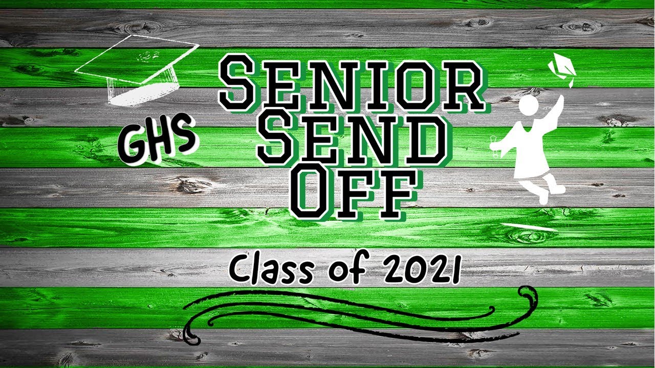 GHS Senior Send Off 2021