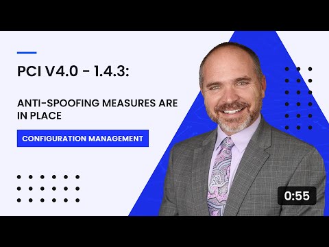 PCI v4.0 - 1.4.3: Anti-Spoofing Measures Are In Place