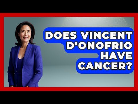 Does Vincent D'Onofrio Have Cancer? - Oncology Support Network