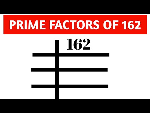 prime factors of 162 - prime factorization ll prime factorization method class 6
