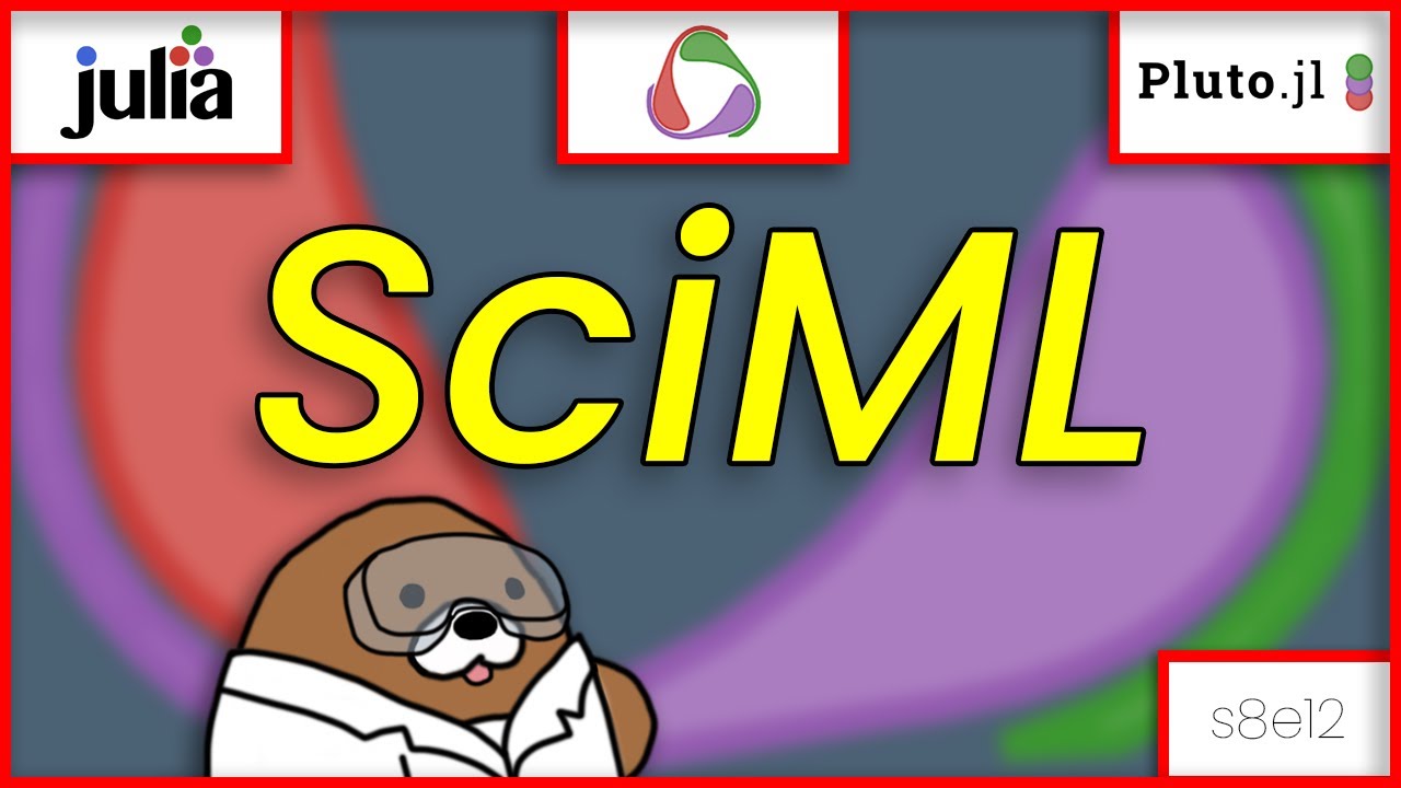[08x12] Intro to SciML