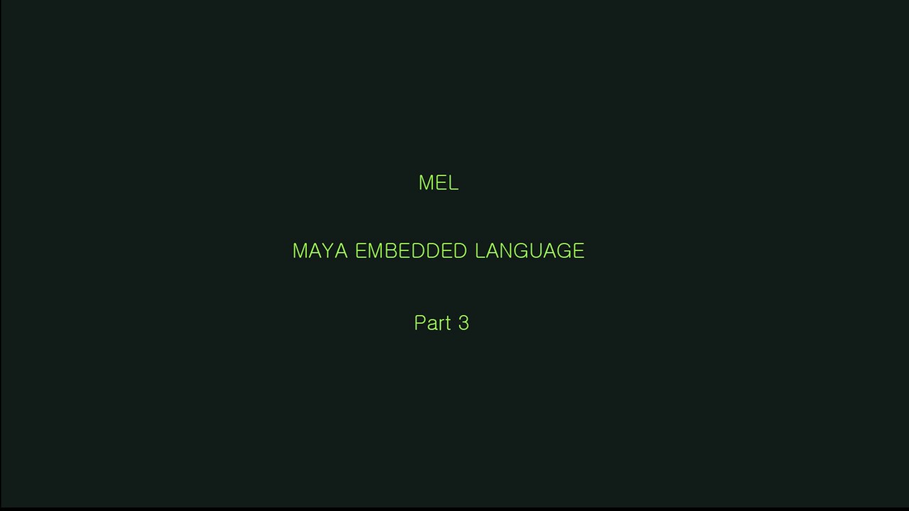 MEL for Beginners part 3