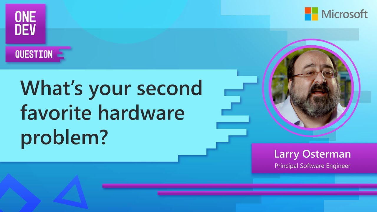 What's your second favorite hardware problem?