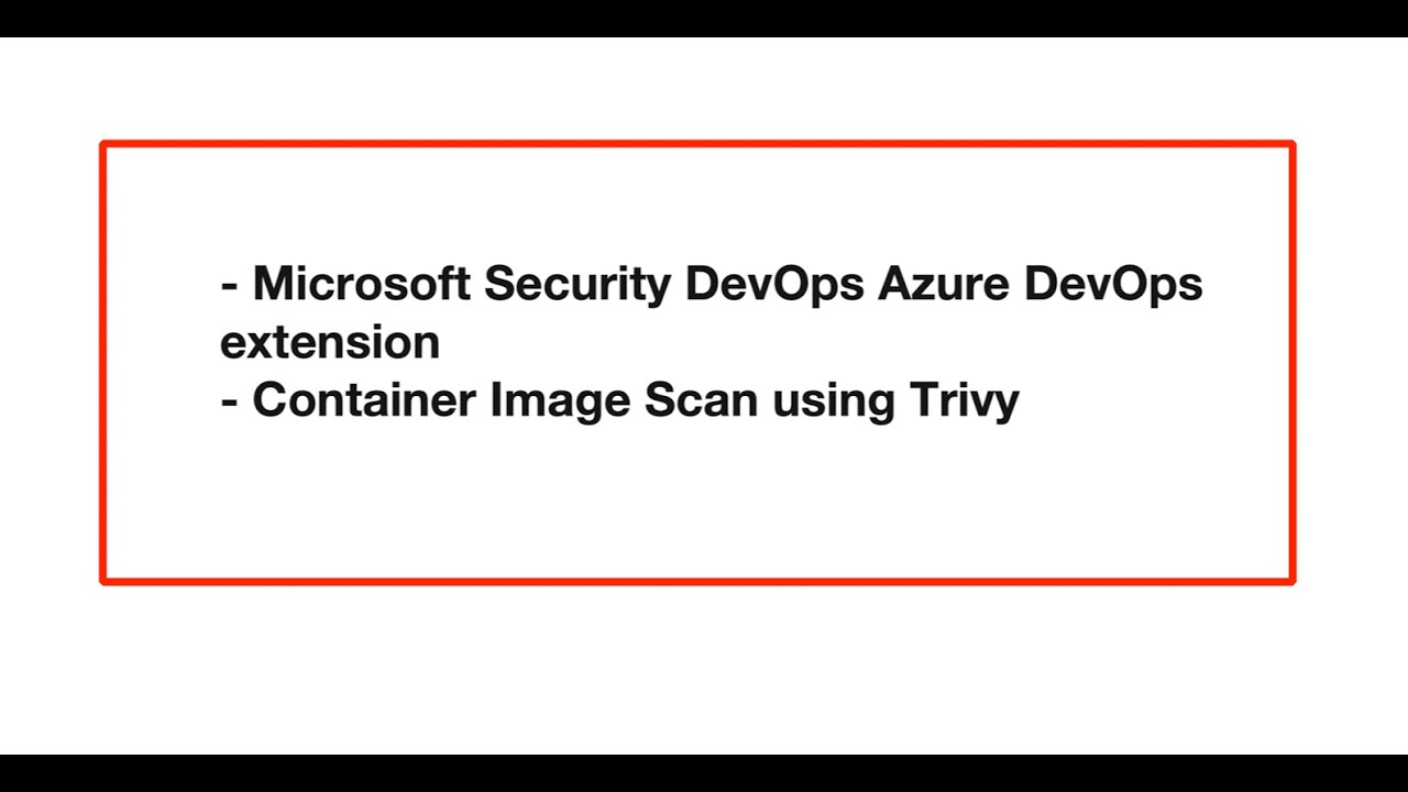 Microsoft Security DevOps Azure DevOps extension (Container Image Scan using Trivy)