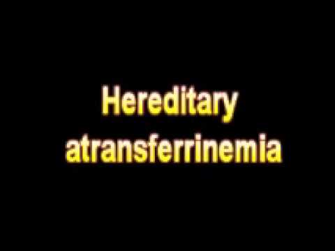 What Is The Definition Of Hereditary atransferrinemia - Medical Dictionary Free Online Terms
