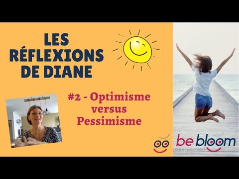 #002 - Optimisme Versus Pessimisme : Où te positionnes-tu ?