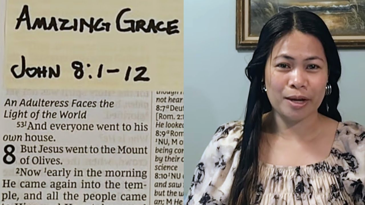 Amazing Grace ( John 8:1-12) Bible Sharing