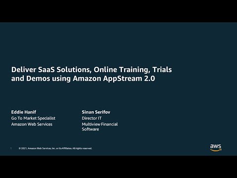 Deliver Software as a Service & Online Trials Using Amazon AppStream 2.0 Without Application Rewrite