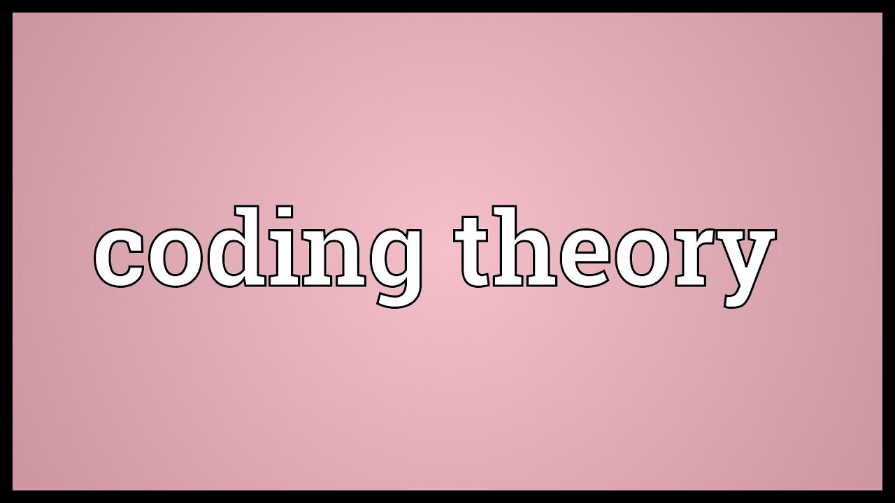 Coding theory Meaning