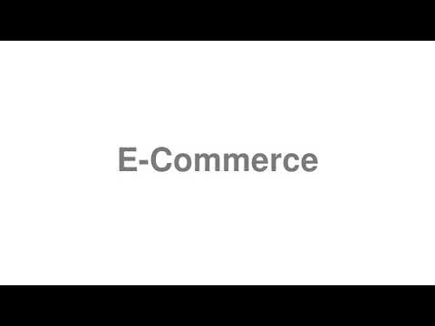 How to Pronounce "E-Commerce"