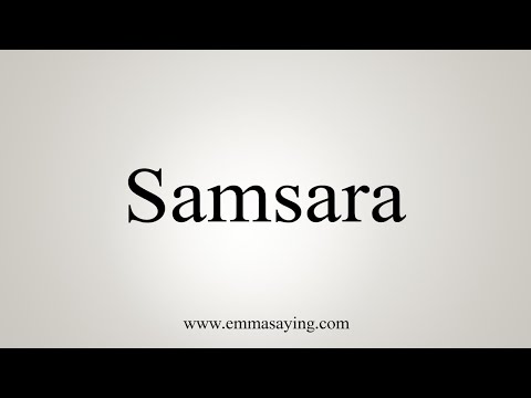 How To Say Samsara