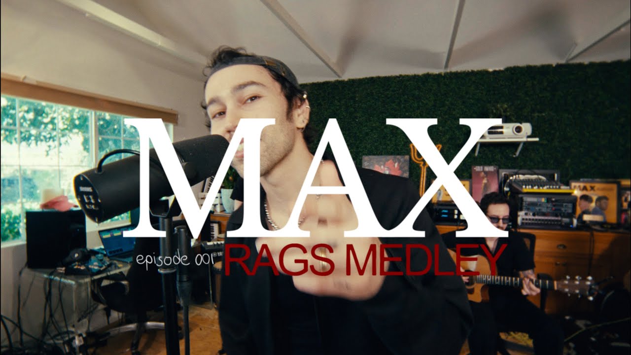 Lyrics & Translations of RAGS MEDLEY by Max | Popnable