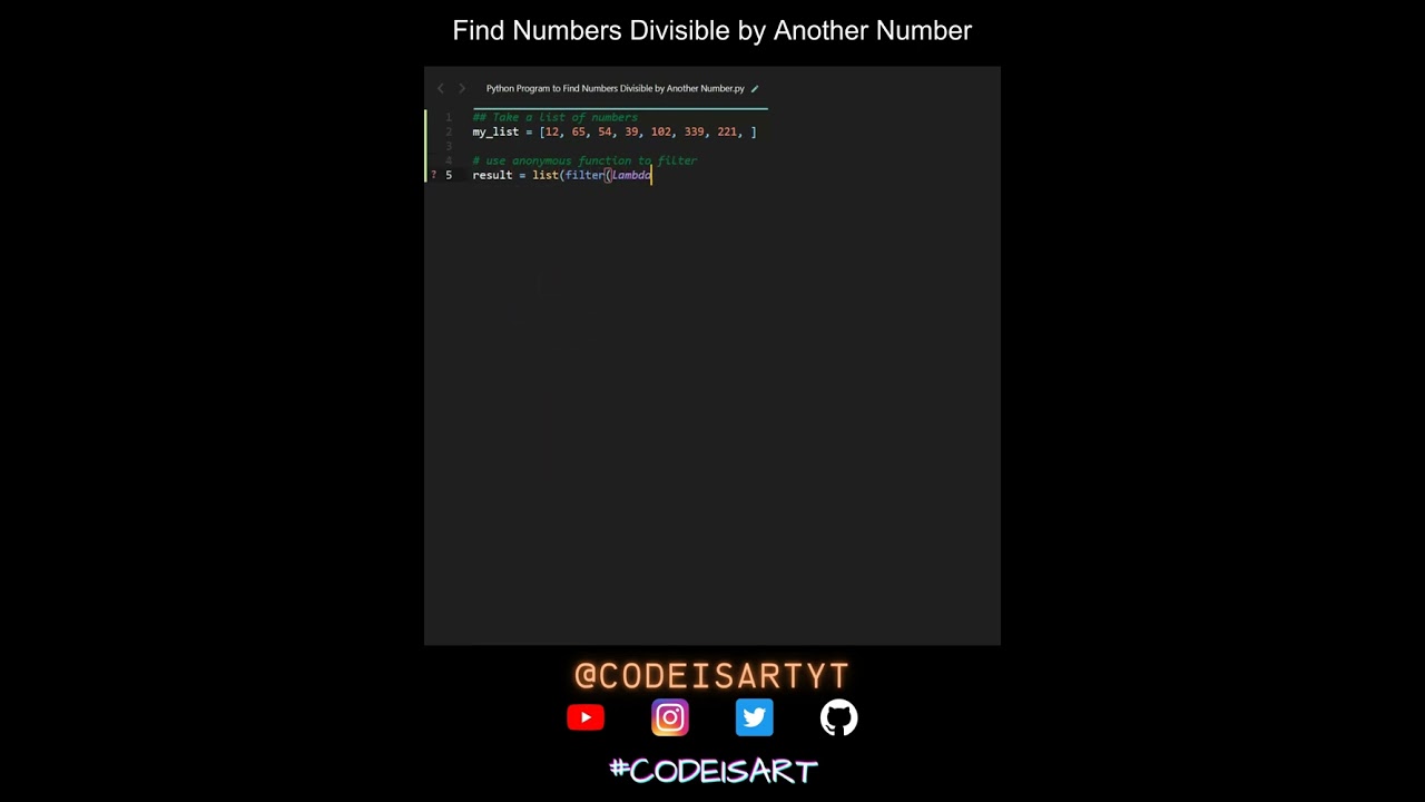 Find Numbers Divisible by Another Number in Python | Python Examples | Python Coding Tutorial
