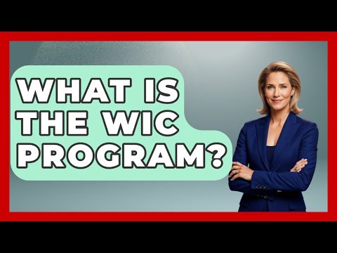 What Is The WIC Program? - Socialism Explained
