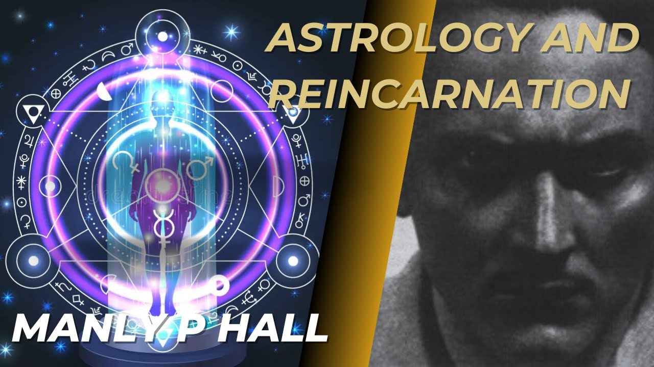 Astrology and Reincarnation: Past And Future Lives By Manly P Hall