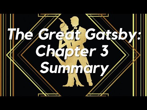 The Great Gatsby, Chapter 3 Summary: Character, Symbols, and Analysis of the Novel