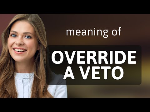 Understanding "Override a Veto": An English Language Guide