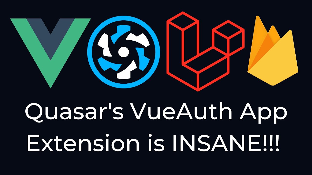Quasar's VueAuth App Extension is INSANE!!!