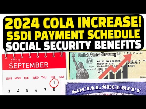 Exploring 2024 COLA Increase & SSDI Payment Schedule: How it Affects Your Social Security Benefits!