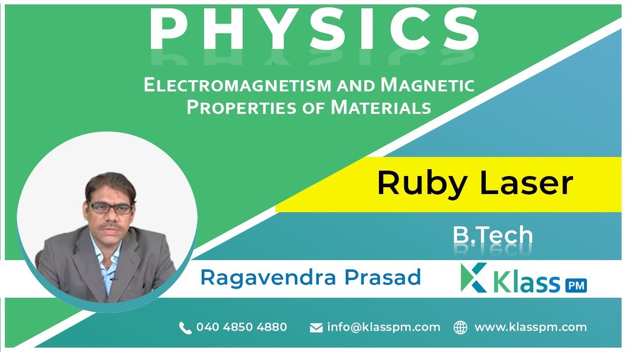 Ruby Laser UNIT - 5 | Engineering Physics | BTech Tutorials | KlassPM