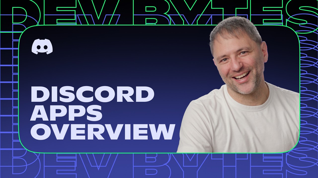 Discord Apps 101: Bots, Activities, and Social SDK [Discord DevBytes]