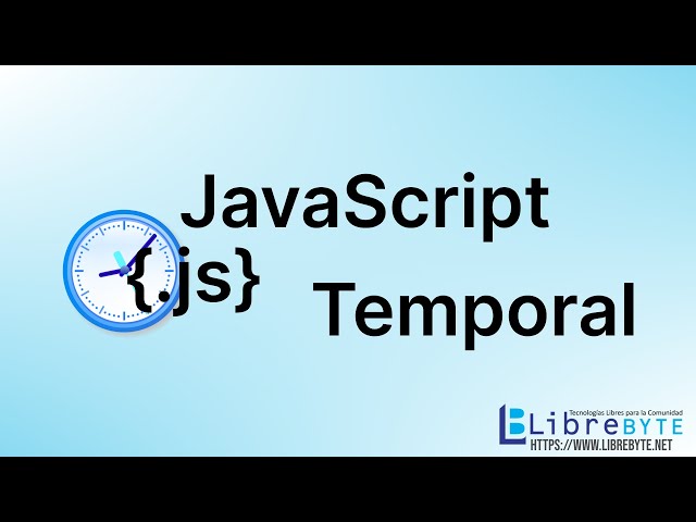 El Futuro del Manejo de Fechas en JavaScript: Adiós a las Librerías ...