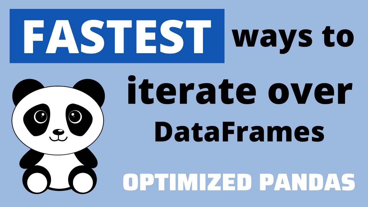 Loop / Iterate over pandas DataFrame (2020)