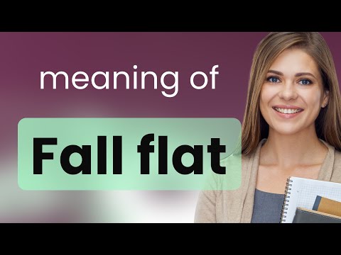 Unpacking Idioms: Understanding "Fall Flat"