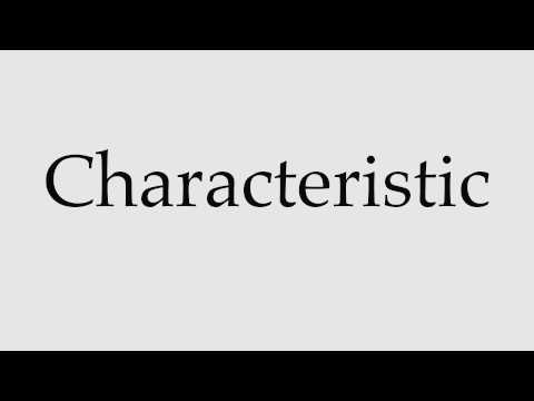 How to Pronounce Characteristic