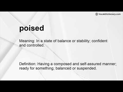 poised Meaning