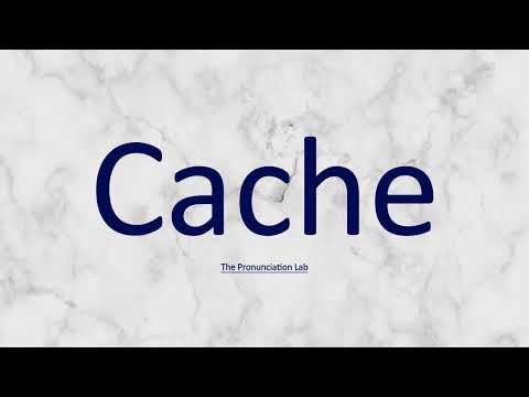 Cache Pronunciation: How Do You Pronounce Cache? | Clear Pronunciation Guide