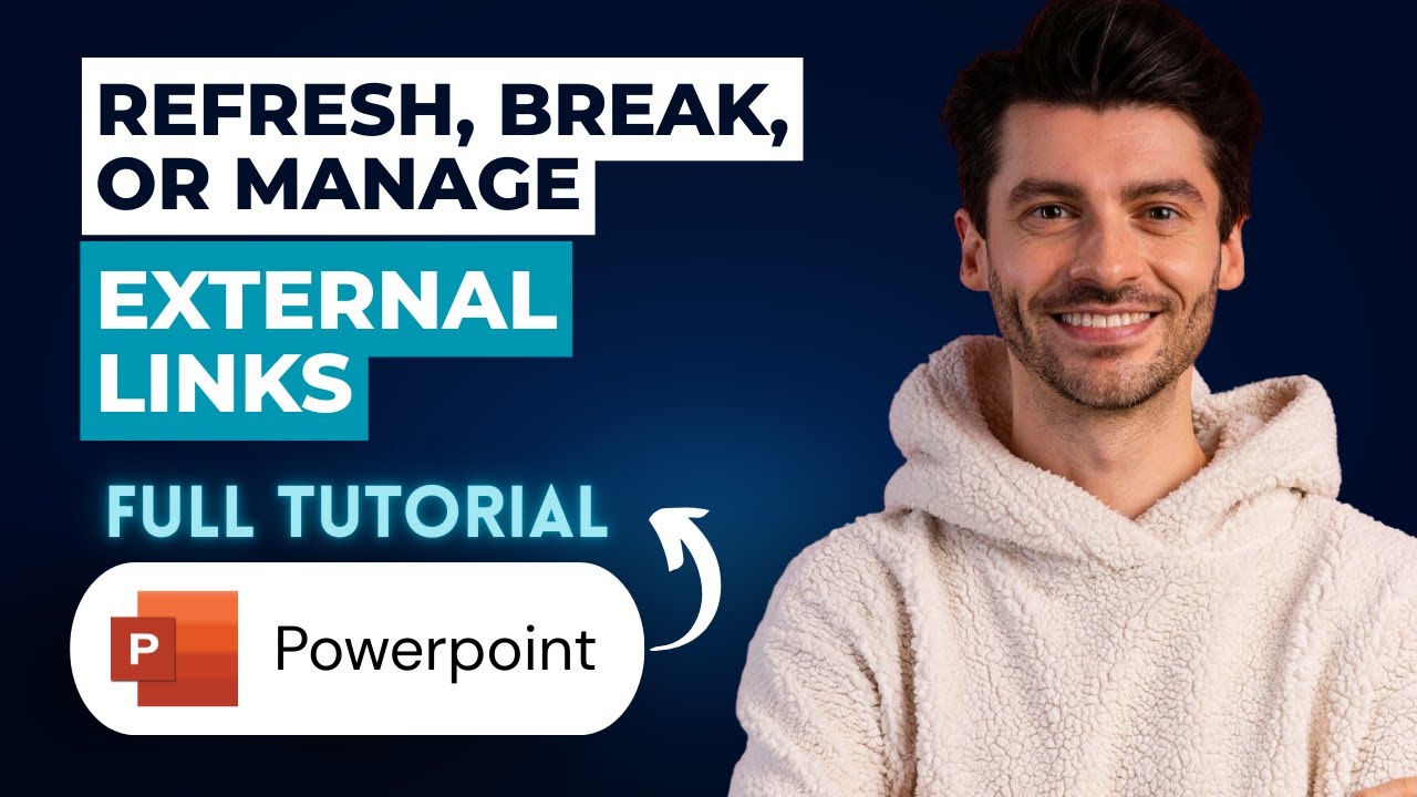 How to Refresh, Break, or Manage External Links (Charts, Ranges, Media) in PowerPoint [2026 Guide]