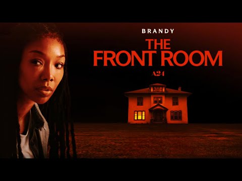 The Front Room (2024) Movie Full | Brandy, Andrew Burnap, Neal Huff, Kathryn | Review and Facts
