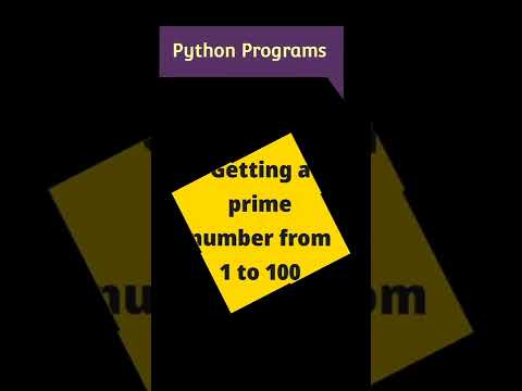 Python Programs||short program for getting a PRIME NUMBER from 1-100||#shorts #shortvideo #short