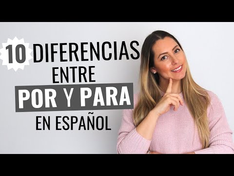 Diferencia entre POR y PARA | Easy Way to Remember when to use POR vs PARA in Spanish